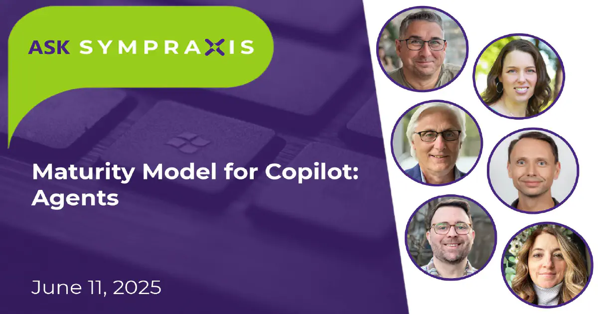 Ask Sympraxis: Maturity Model for M365 Copilot Agents