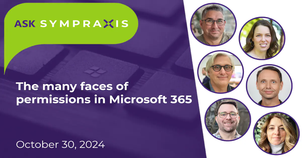 Ask Sympraxis: Understanding Permissions in Microsoft 365